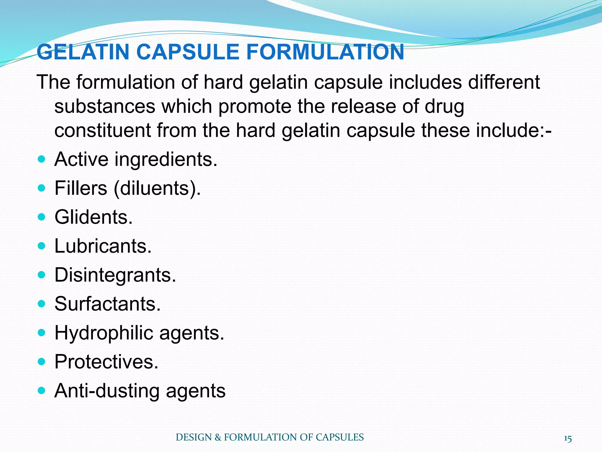 DESIGN AND FORMULATION OF CAPSULES | PPTX