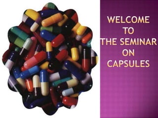 Capsules ppt by sameera | PPTX