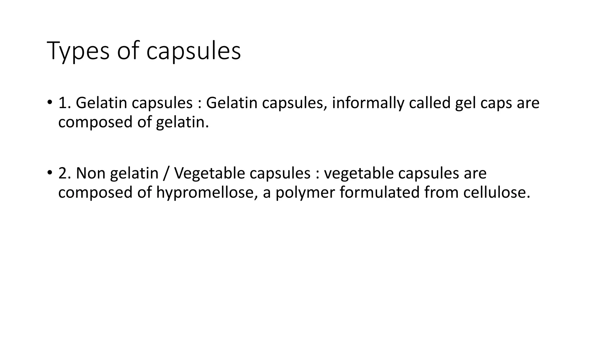 Capsules, Types, Gelatin , Preparation of capsules presentation.pptx