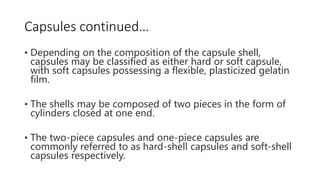 Capsules, Types, Gelatin , Preparation of capsules presentation.pptx