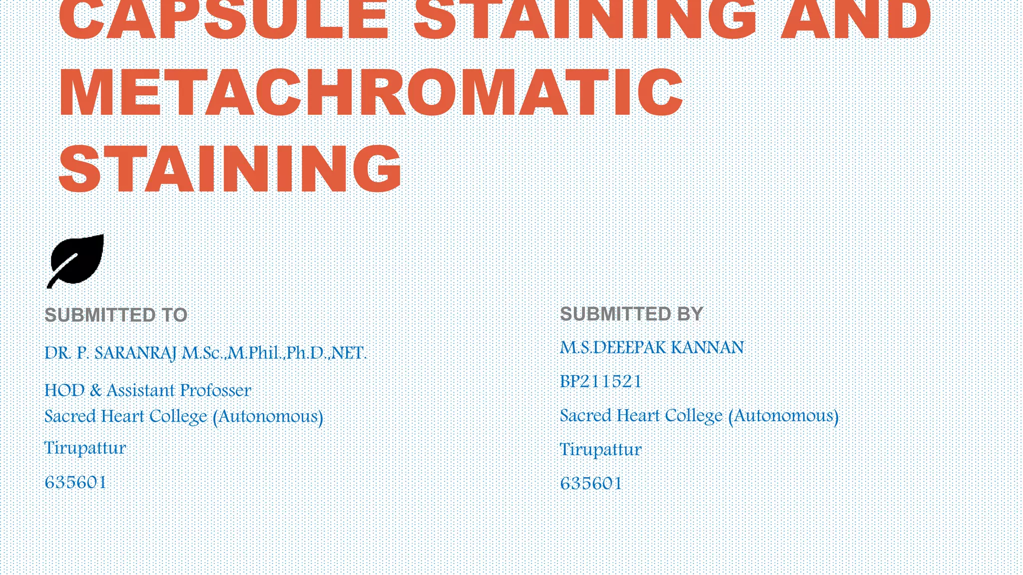 CAPSULE STAINING AND METACHROMATIC STAINING.pptx