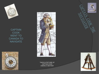Captain cook by Bella and Bridget | PPTX
