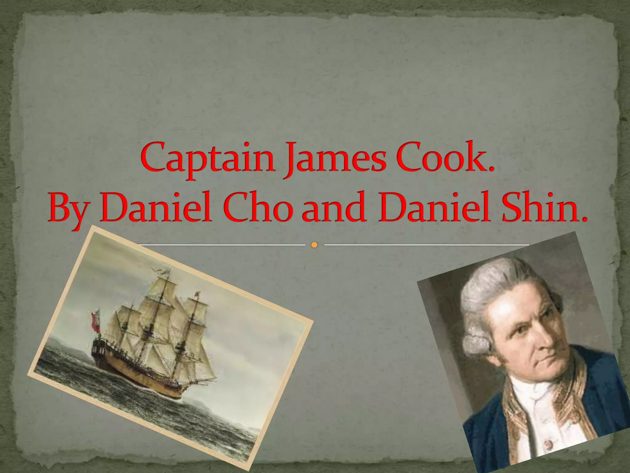 Captain james cook | PPTX