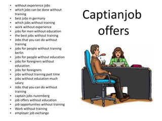 You can find work without training here. | PDF