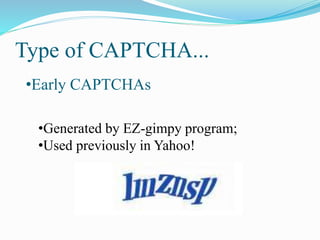 Introduction about Captcha and its types | PPTX