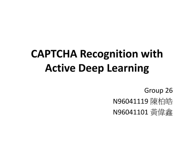 Captcha Recognition With Active Deep Learning Ppt
