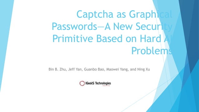 Captcha as graphical passwords a new security primitive based on hard ai problems | PPT
