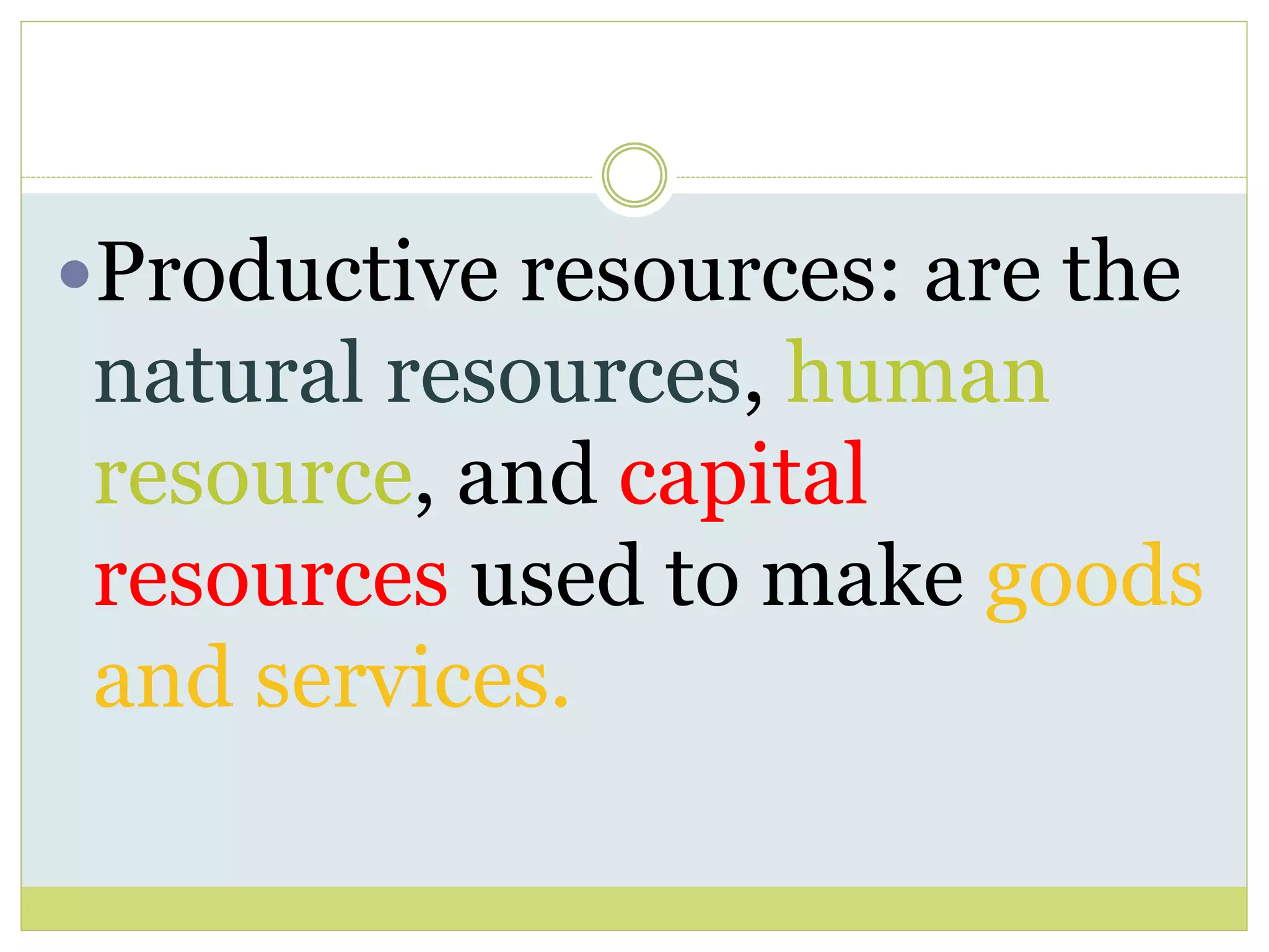 Captial, human, and natural resources | PPTX