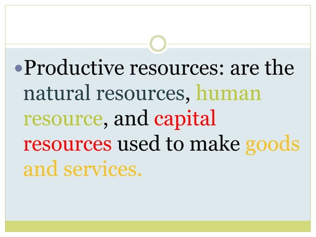 Captial, human, and natural resources | PPTX | Commodities | Economy