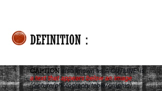 CAPTION, the definition and kinds of caption | PPTX