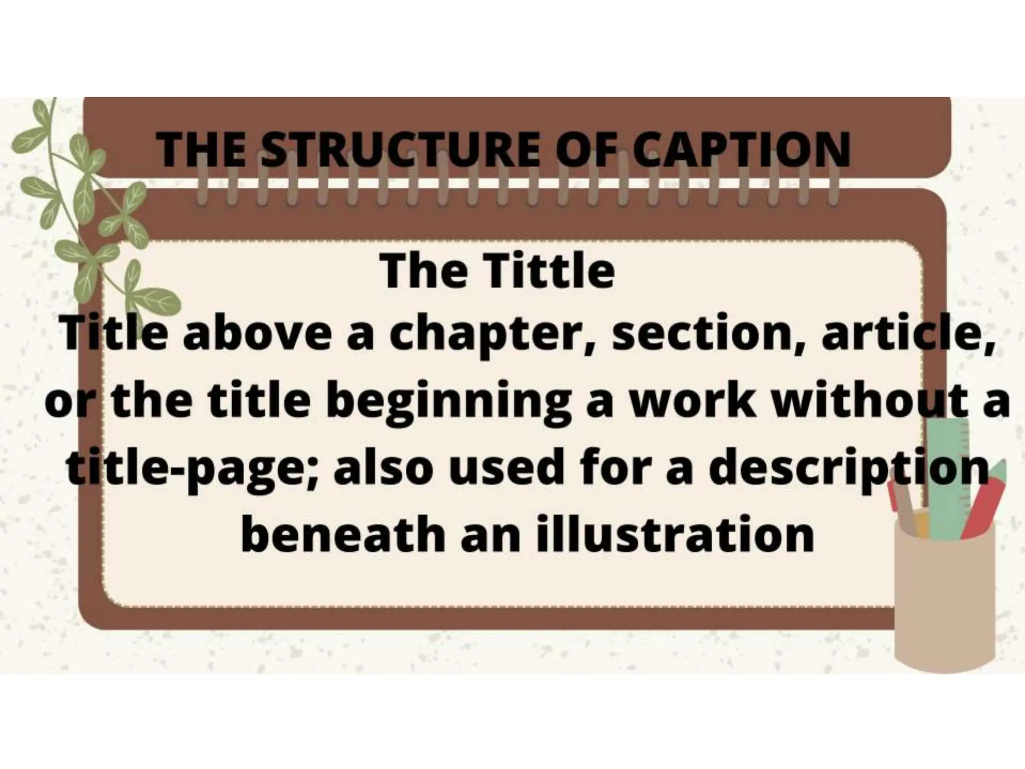 Definition, Social Function, Language Features, Types of Caption | PPTX