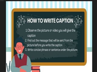 Definition, Social Function, Language Features, Types of Caption | PPTX