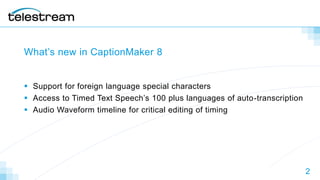 CaptionMaker 8.0: 100 New Languages with Auto-Transcription | PPT