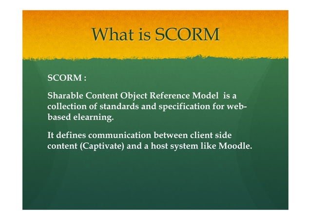 Creating and using SCORM based Adobe Captivate tutorials in Moodle | PPT