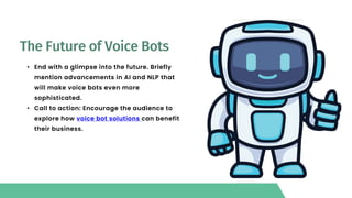 Captivate your audience with voice bot solutions | PPTX