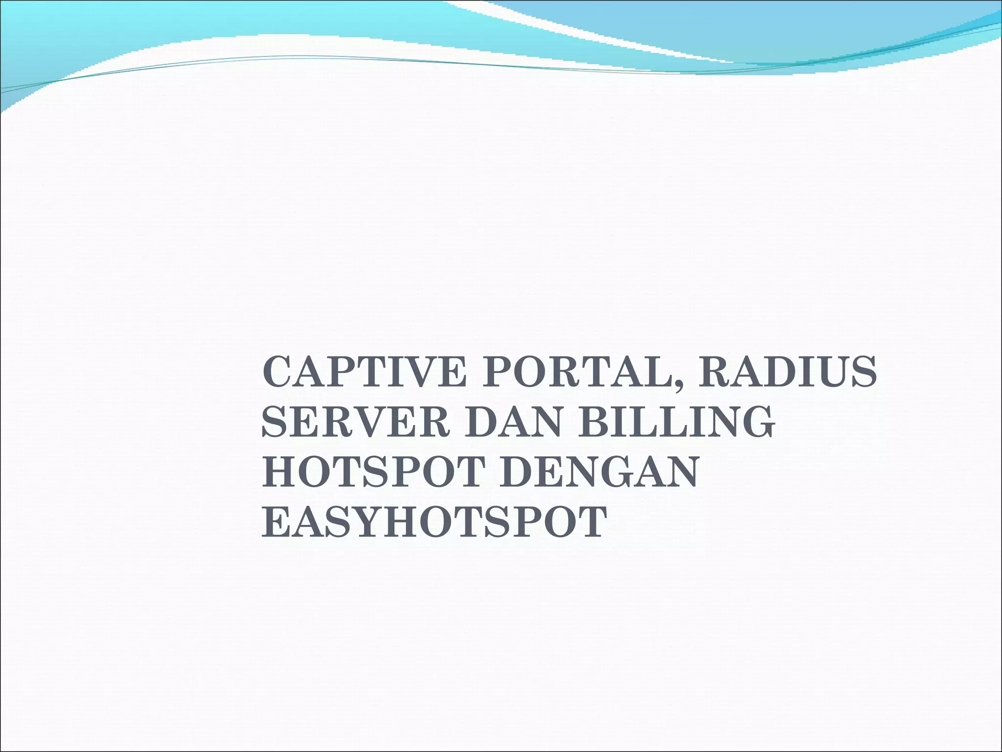 Captive portal dengan chilli spot | PPT
