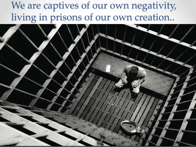 Captivity of negativity | PPTX