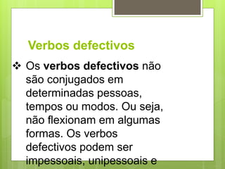 Capítulo 15 e 16 - Verbos (Parte 1) - Classificação dos verbos - EM.pptx