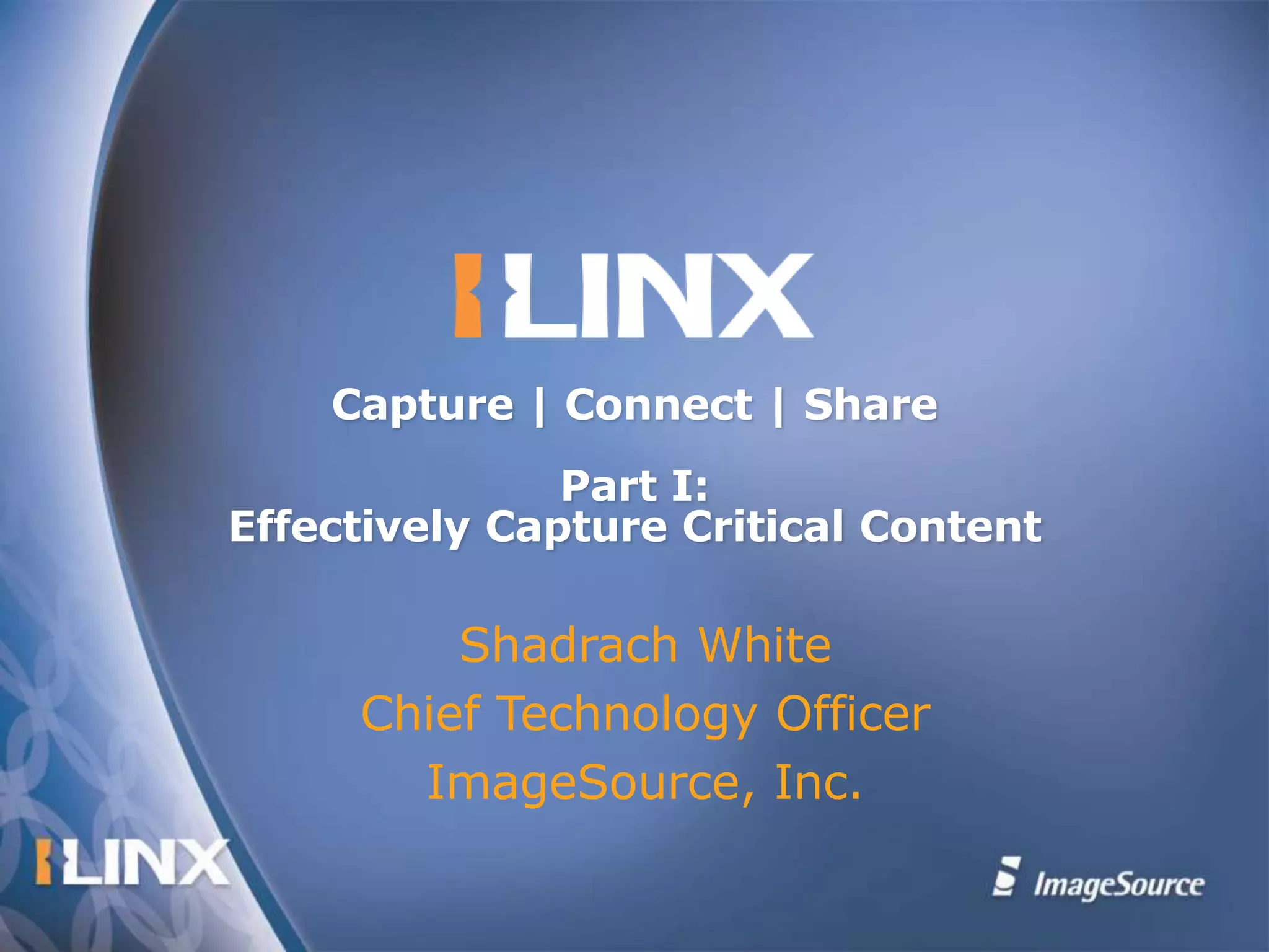 ILINX Capture Connect Share Part One | PPT