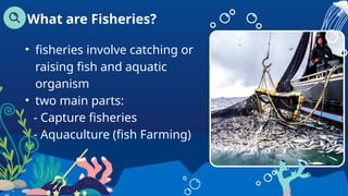 the difference of capture Fisheries and Aquaculture | PPTX