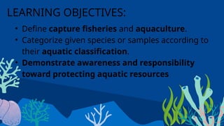 the difference of capture Fisheries and Aquaculture | PPTX