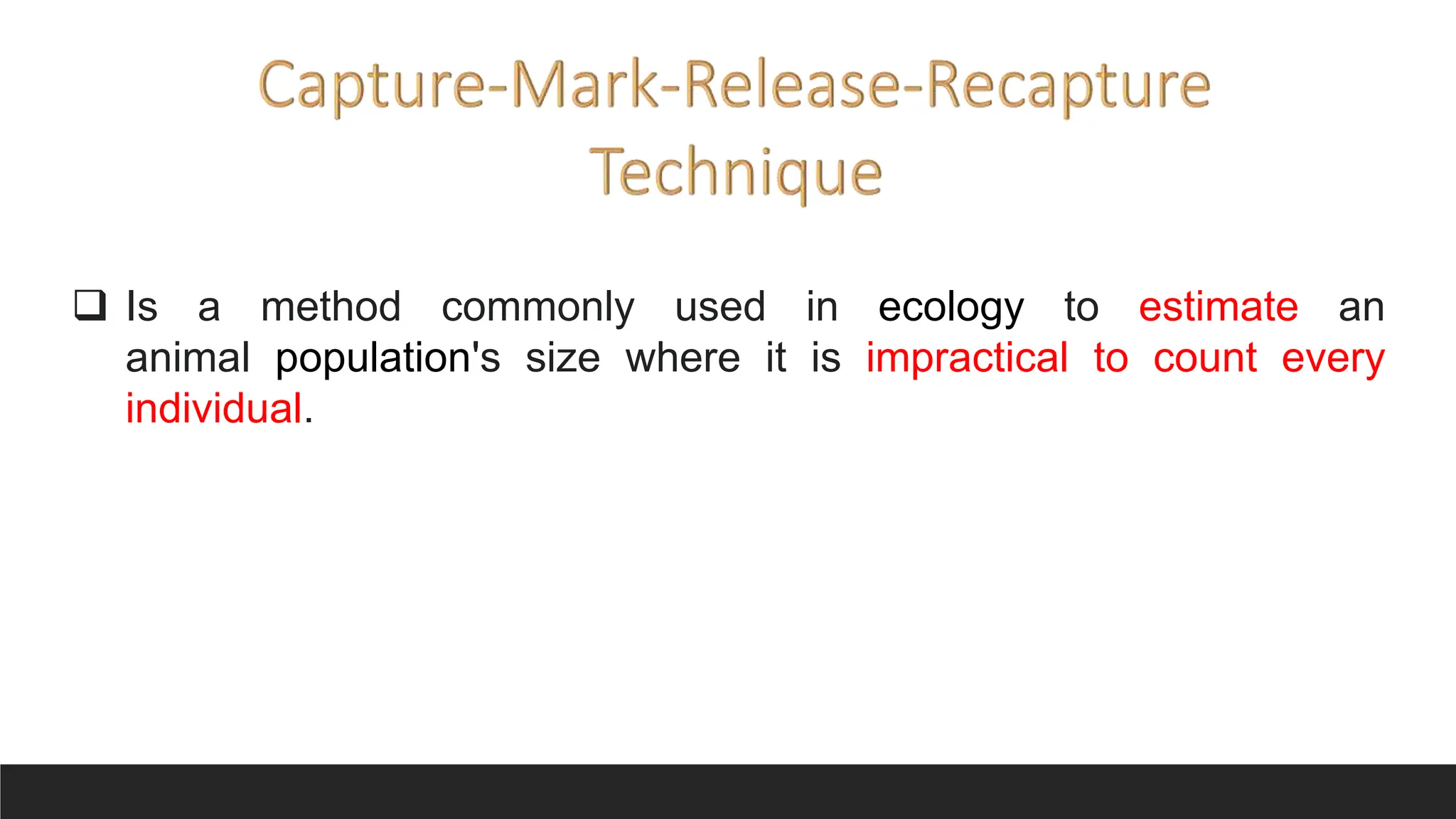 Capture Mark Release Recapture Technique.pptx