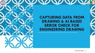 Capturing Data from Drawing & AI Based Error Check for ED.ppt