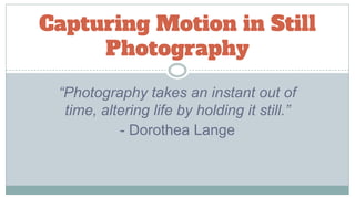 Capturing Motion in Still Photography | PDF