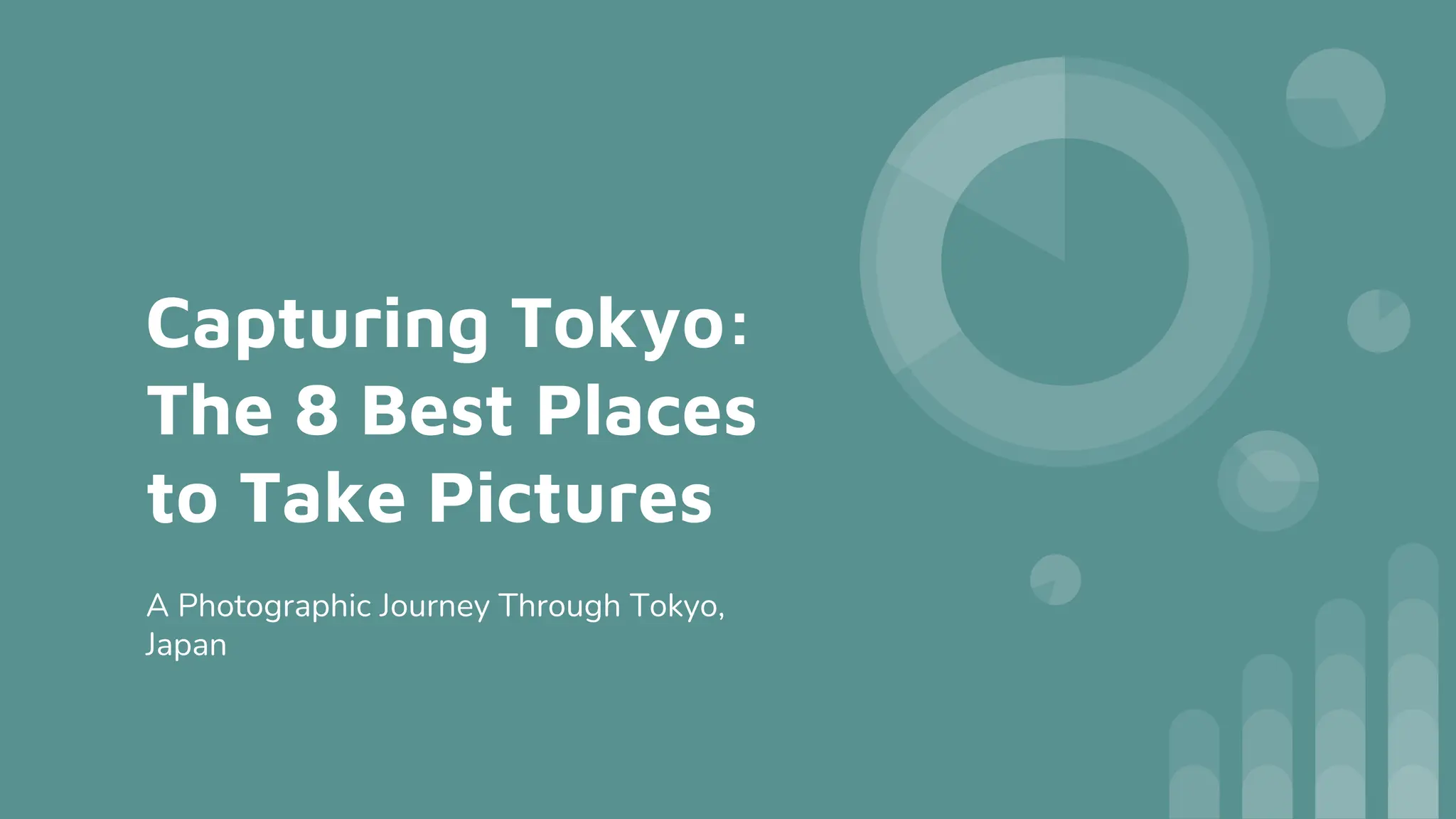 Capturing Tokyo_ The 8 Best Places to Take Pictures.pptx