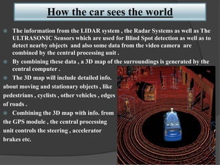 FULLY AUTONOMOUS DRIVERLESS CARS : GOOGLE CAR | PPTX