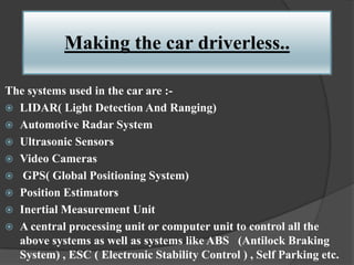 FULLY AUTONOMOUS DRIVERLESS CARS : GOOGLE CAR | PPTX