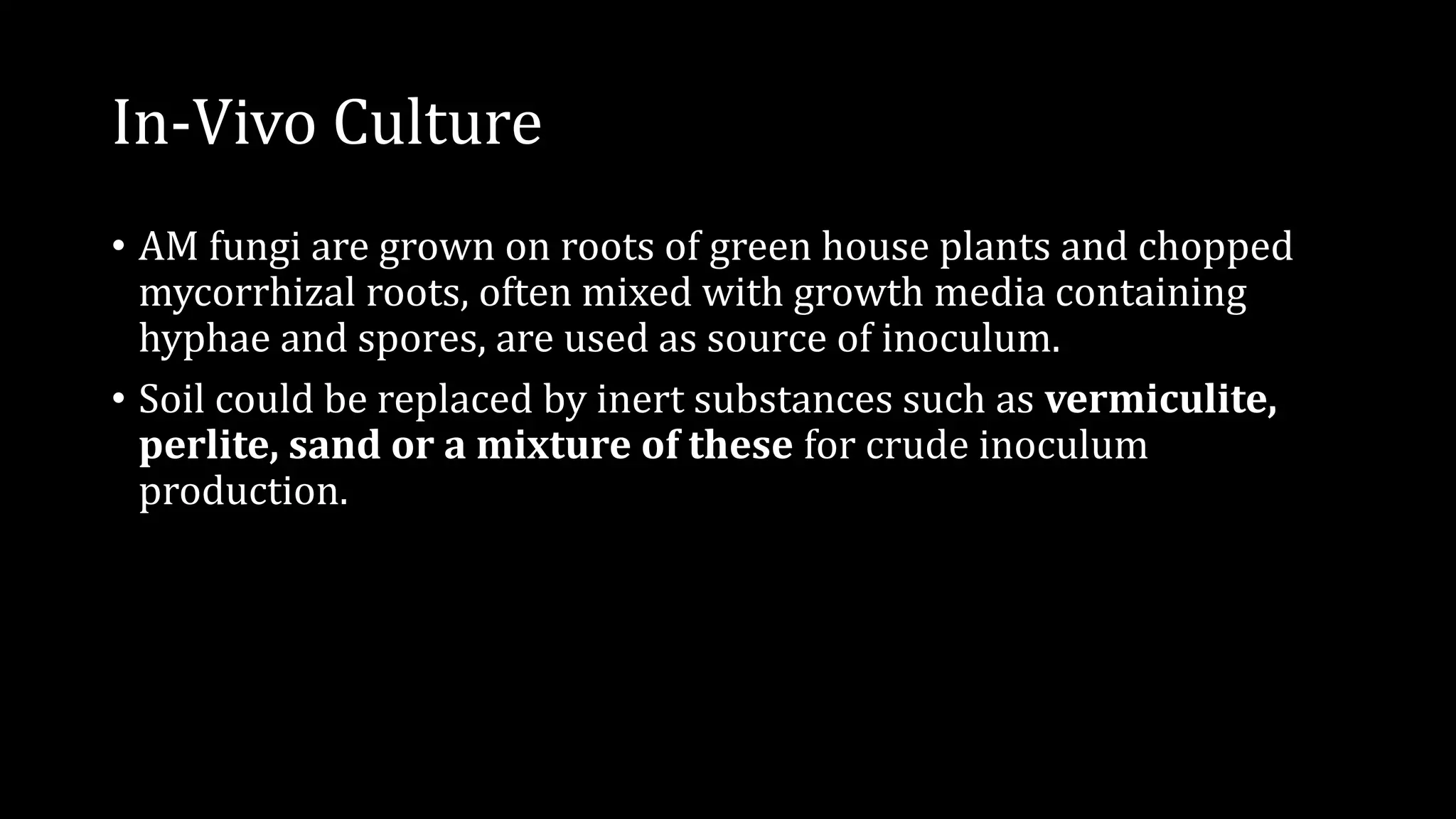 Mass Production of Arbuscular Mycorrhiza Fungi (AM Fungi) | (VAM Fungi ...