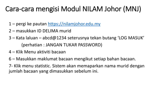 Cara-cara mengisi Modul NILAM Johor (MNJ).pptx