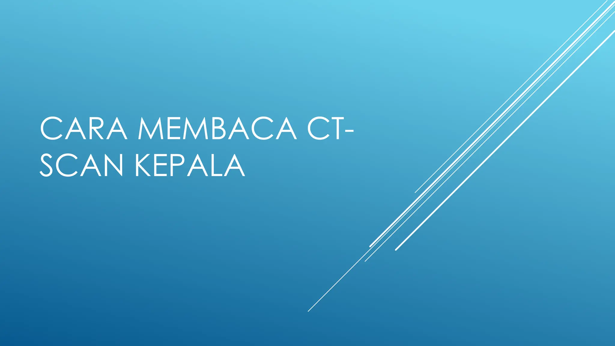 -Cara-Membaca-Ct-scan-Kepala terbaik.pptx