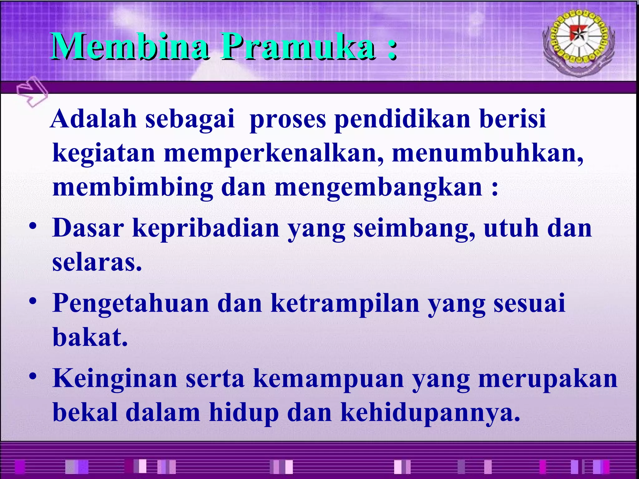 Cara membina peserta didik pramuka yang baik | PPS