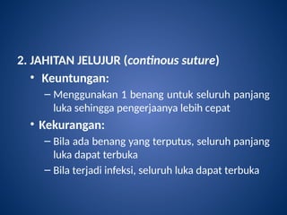 Cara-menjahit-luka-jenis-benang-dan-jarum-jahit.pptx