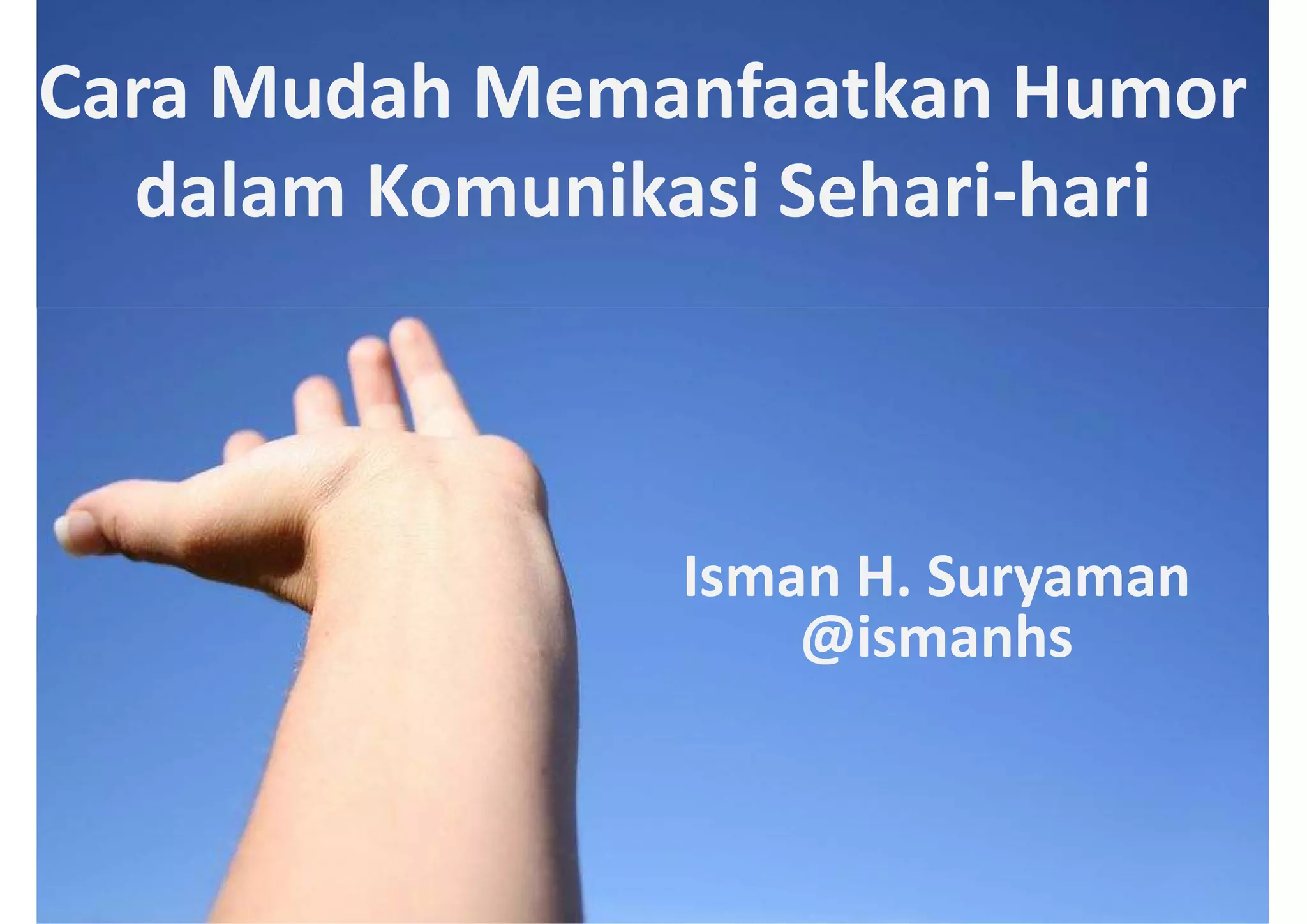 Cara Mudah Memanfaatkan Humor | PPT