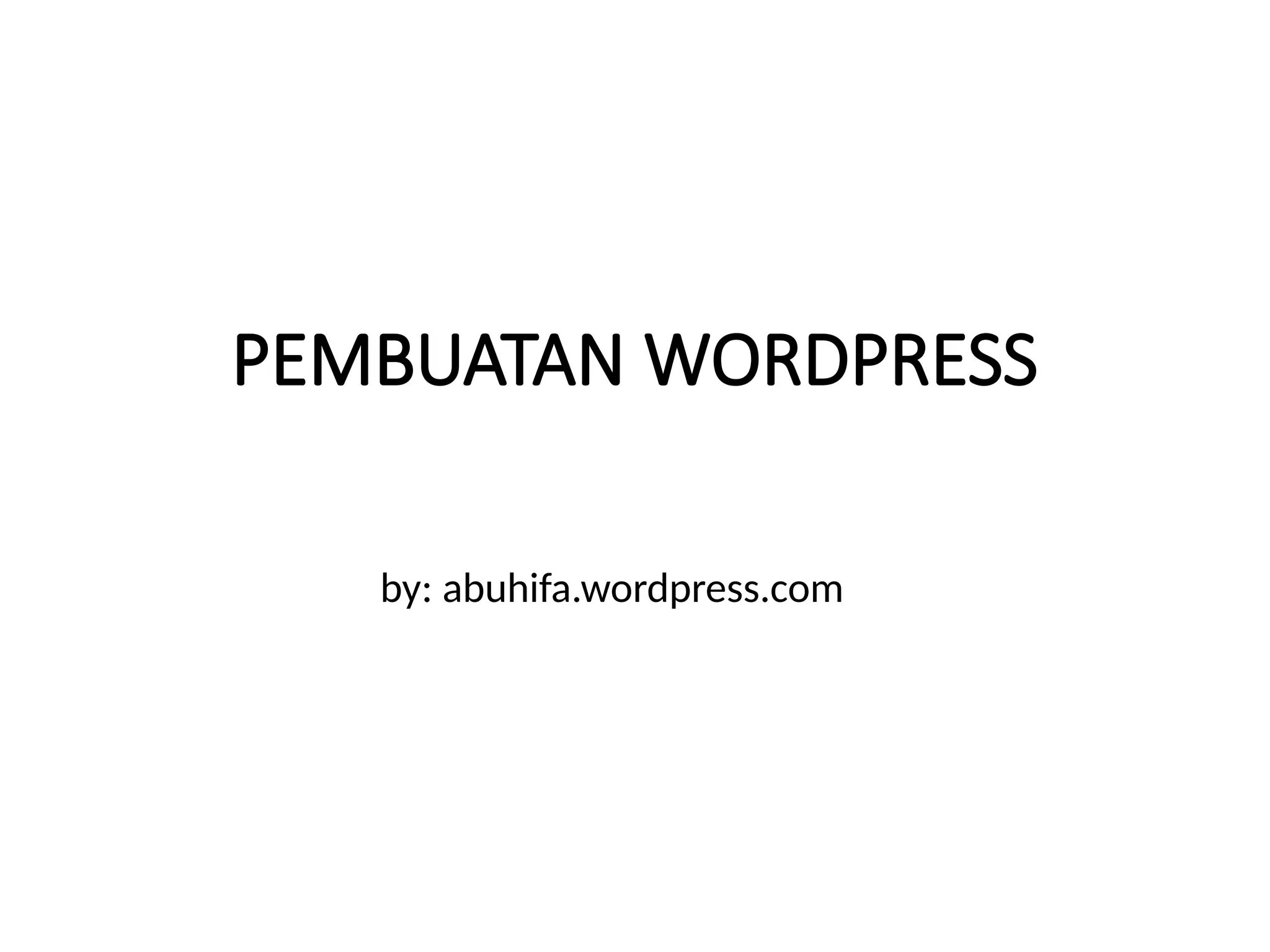 cara-pembuatan-blog berbasis wordpress.pptx