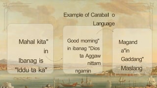 STUDY OF THE INDIGENOUS PEOPLE (CARABALLO TRIBES) | PPTX