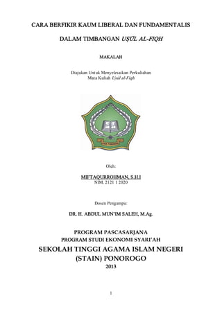 Cara berfikir kaum liberal dan fundamentalis dalam timbangan usul al ...