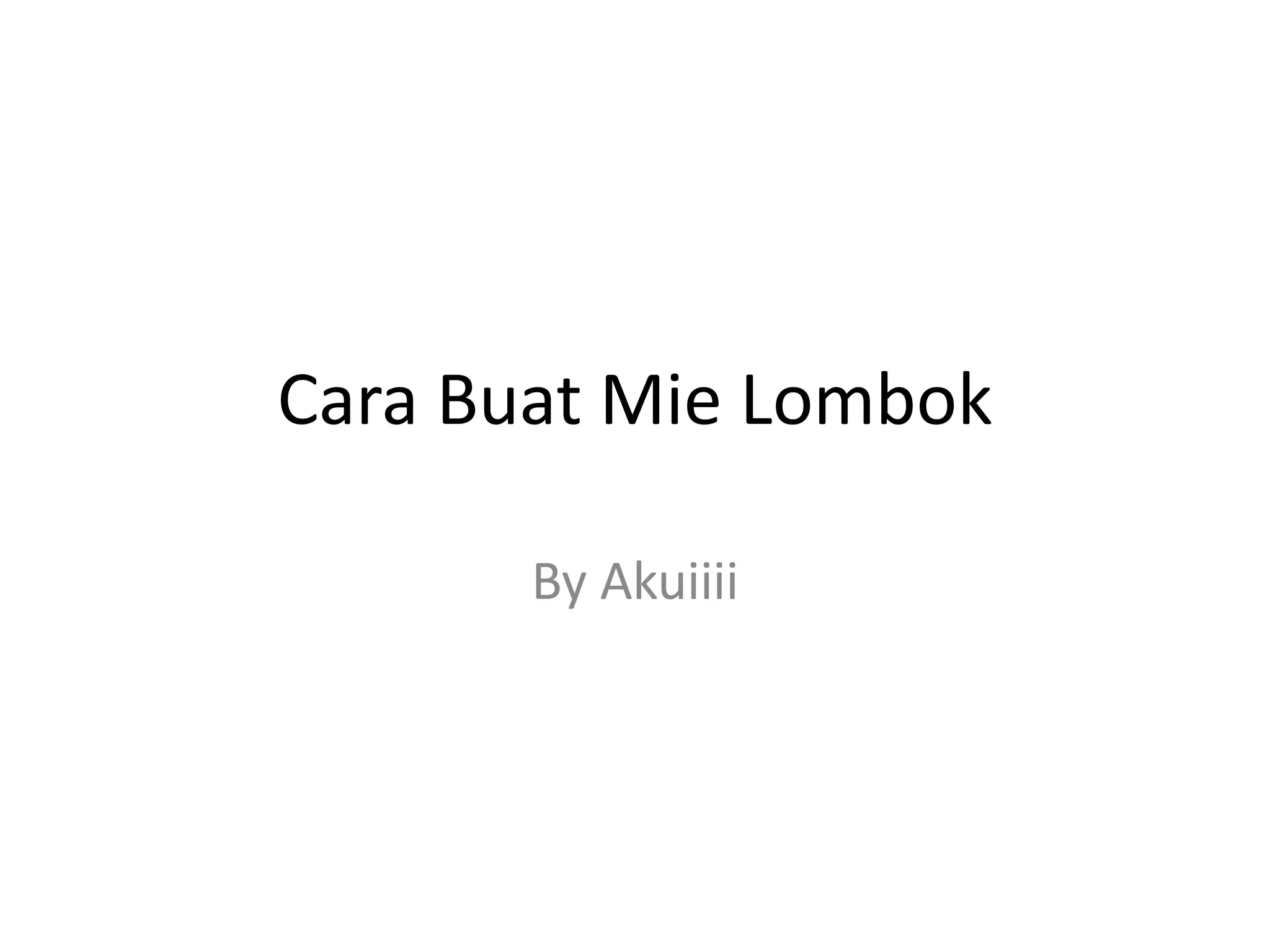 Cara Buat Mie Lombok.pptx