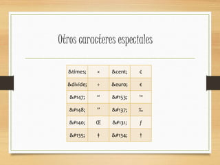 Caracteres especiales y enlaces | PPTX