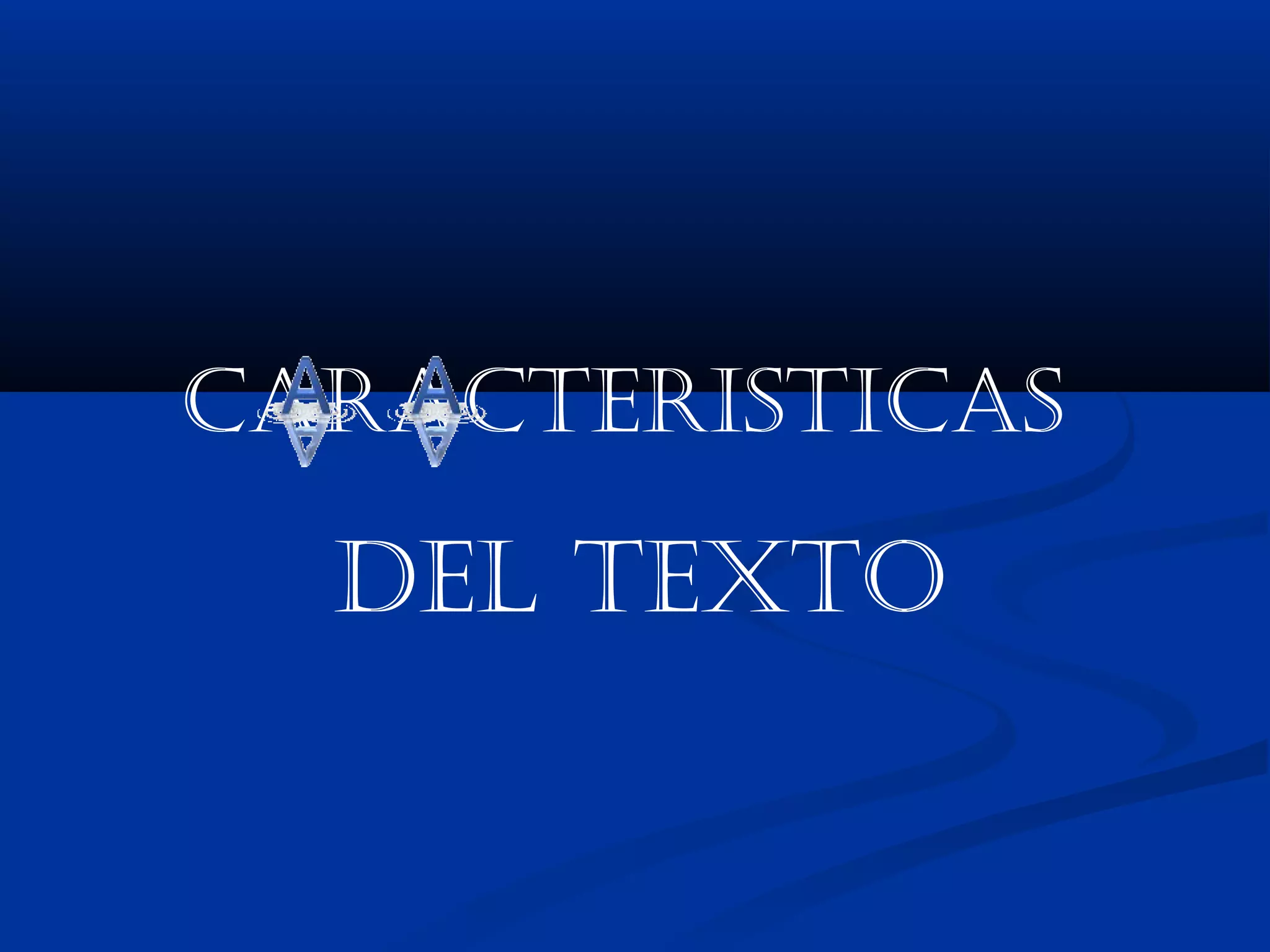 Caracteristicas de-texto- | PPT