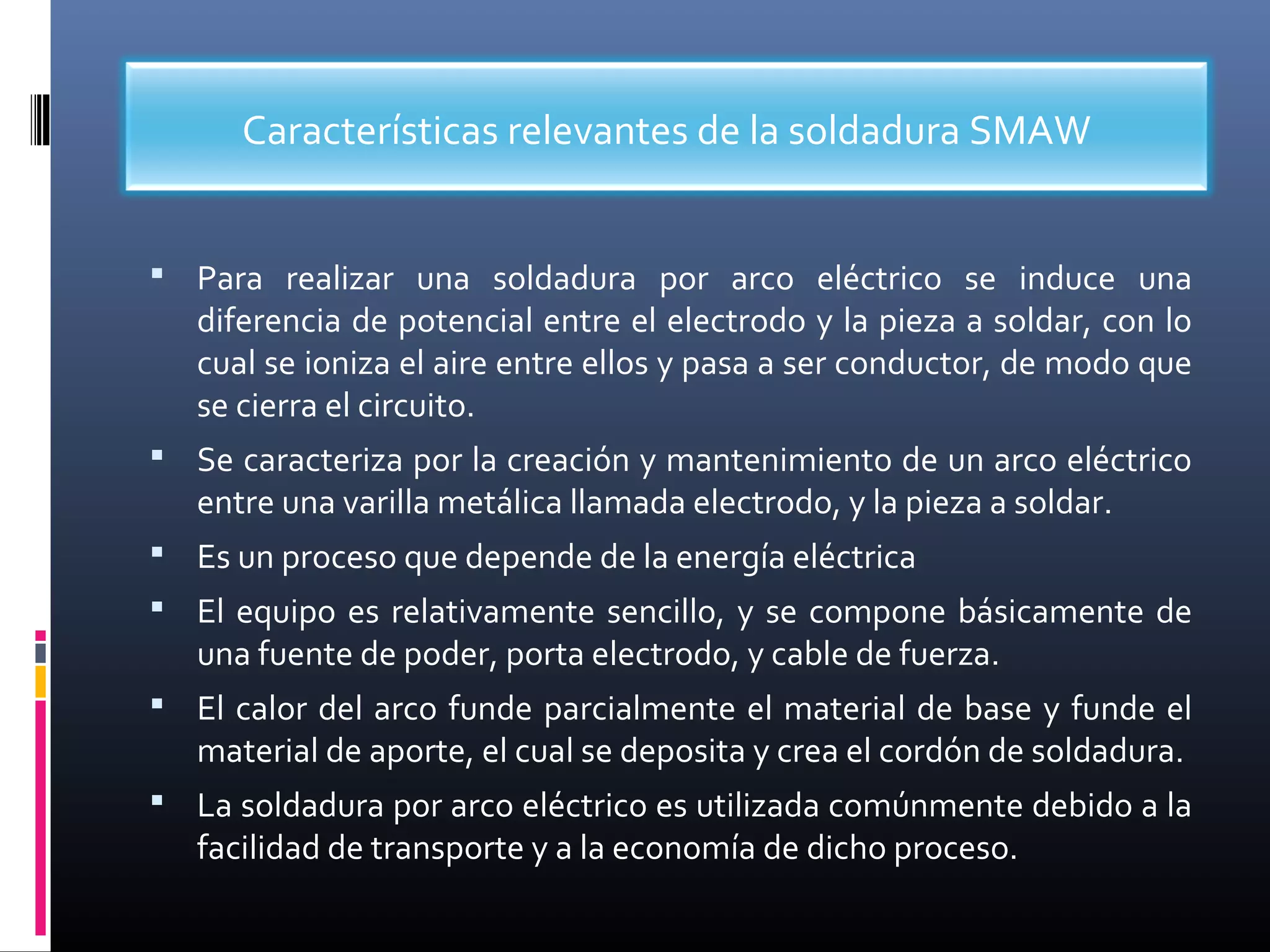 Caracteristicas de la soldadura oxiacetilenica y la soldadura smaw | PPT