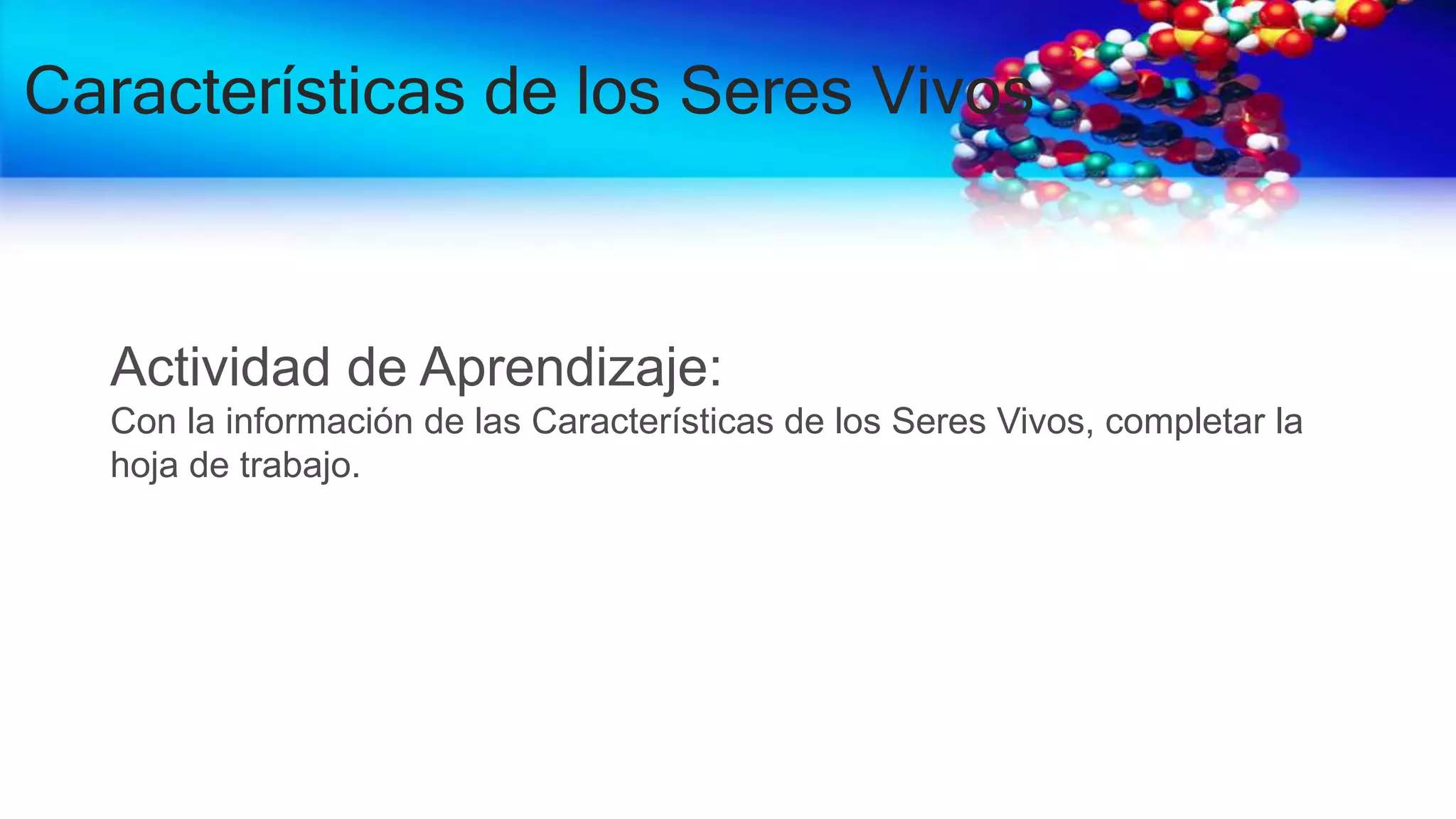 Caracteristicas de los Seres Vivos 2023.pptx