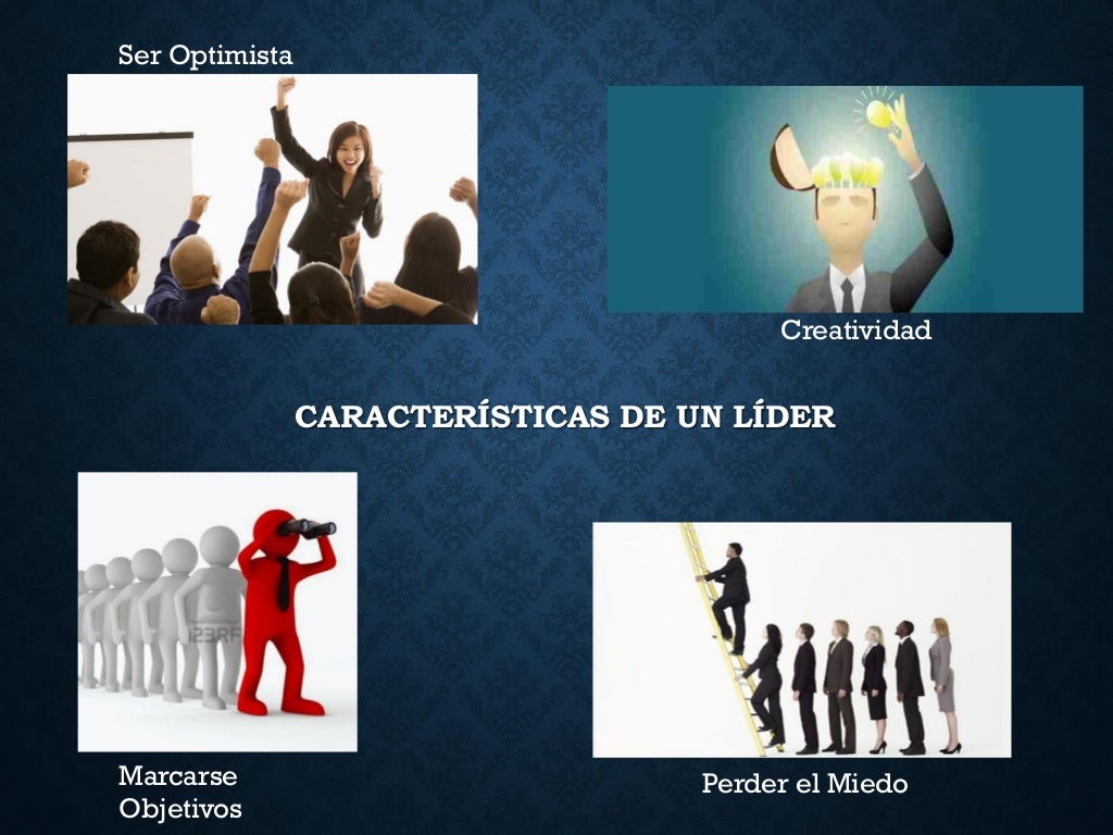 Caracteristicas de un lider