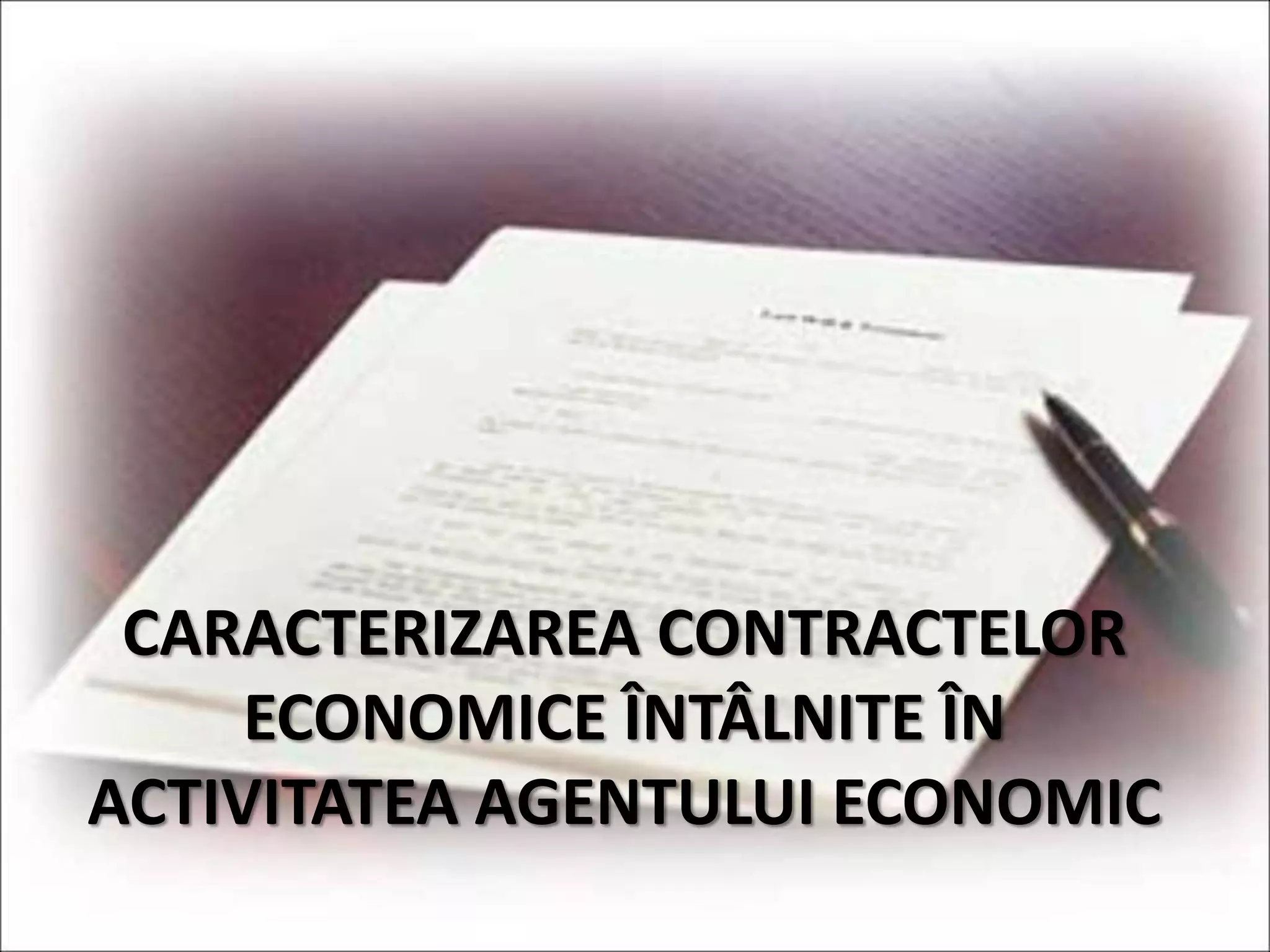 Contracte economice - caracterizare | PPTX