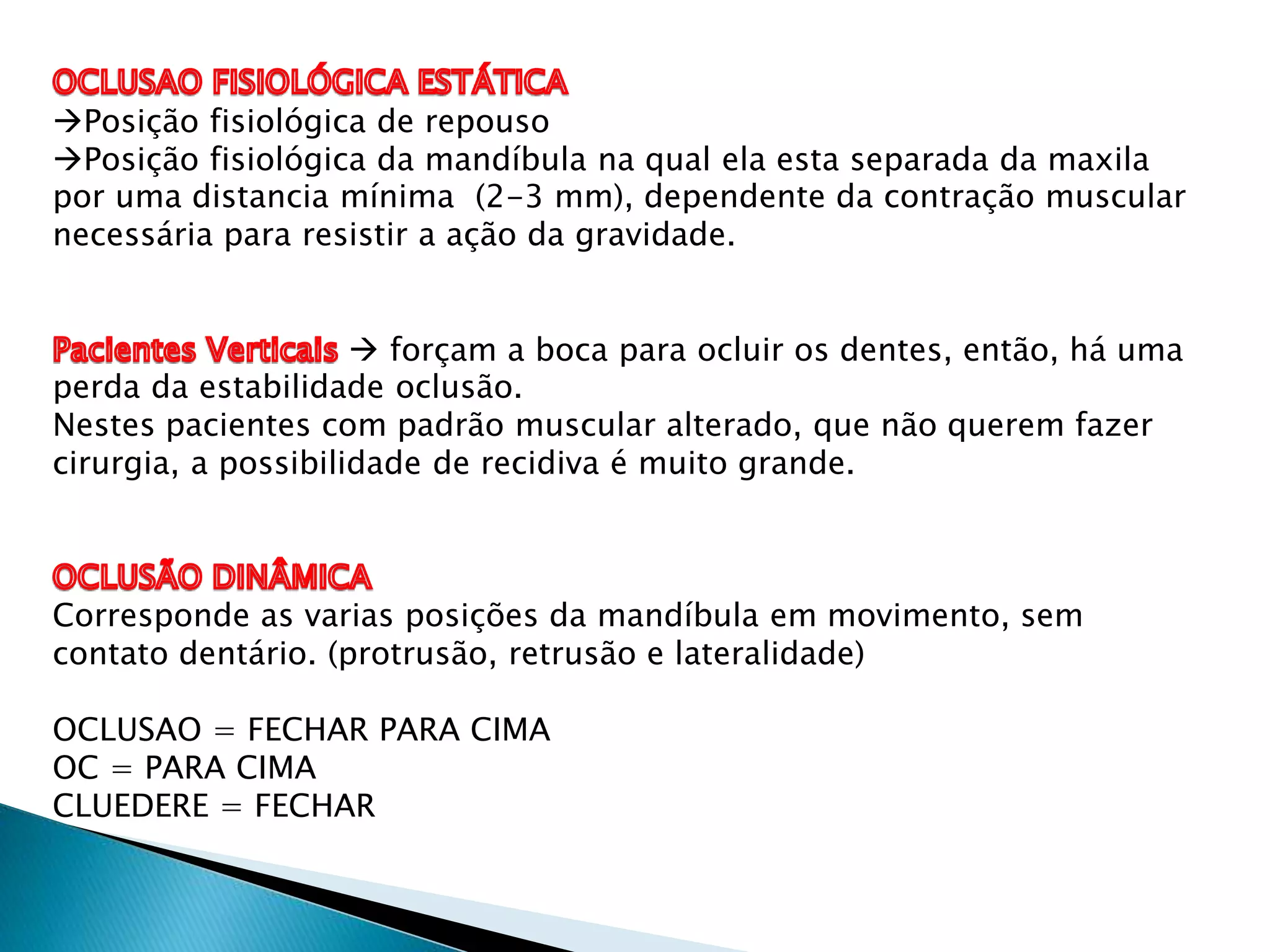 Características estáticas e dinâmicas da oclusão normal | PPTX