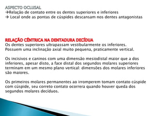 Características estáticas e dinâmicas da oclusão normal | PPTX