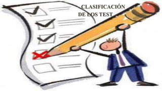 Características y clasificación de los test | PPTX